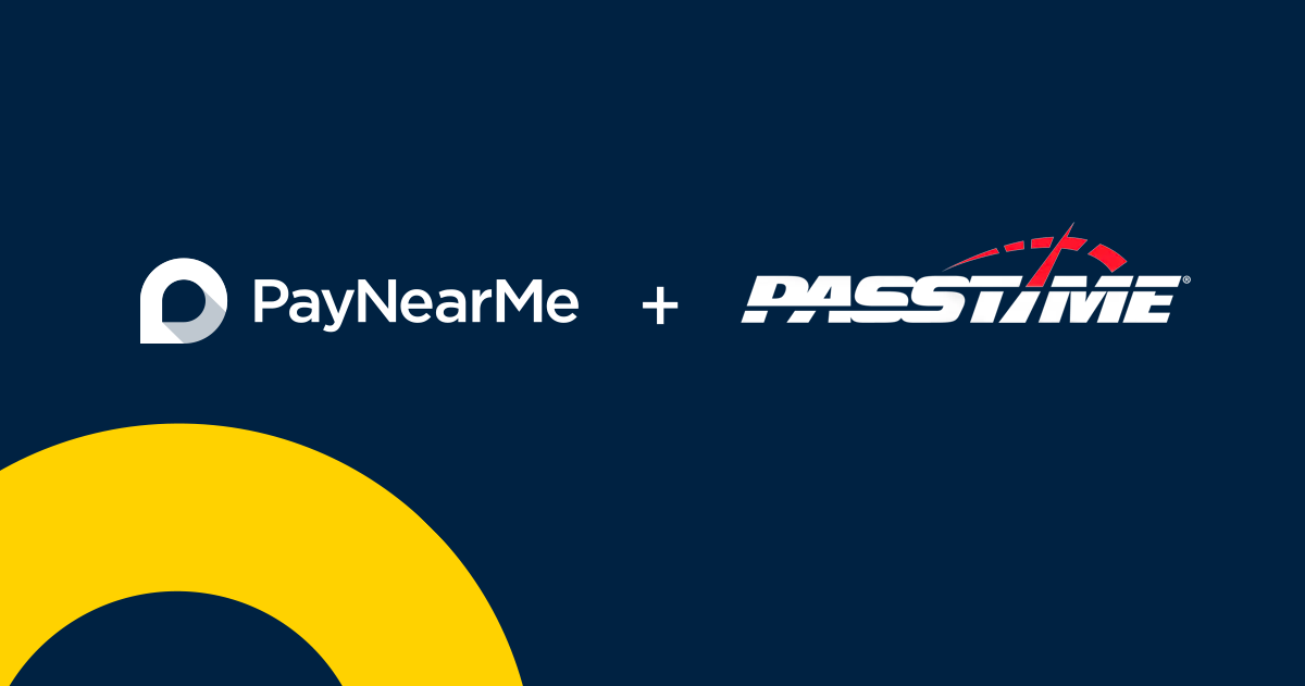 PassTime® and PayNearMe Form Strategic Partnership - PayNearMe