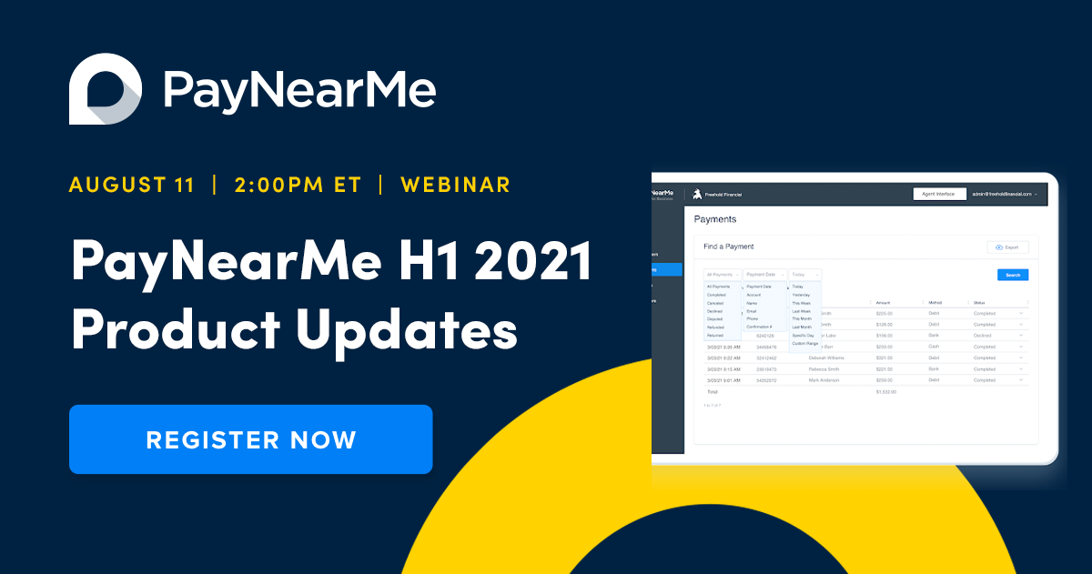 PayNearMe 2021 H1 Product Updates Webinar