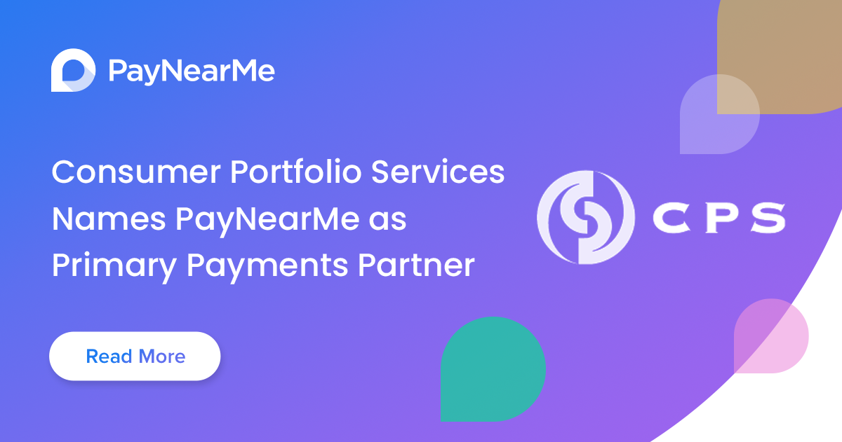 Consumer Portfolio Services (CPS) Names PayNearMe as its Primary Payments Partner to Accelerate ...